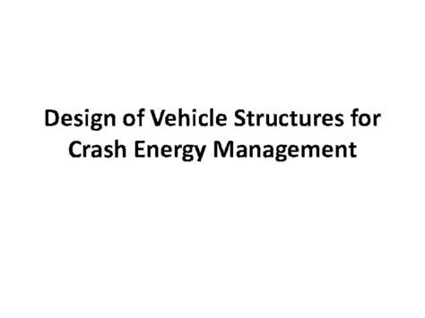 Pdf Design Of Vehicle Structures For Crash Energy Management Ans Techni