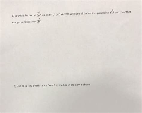 solved 2 a write the vector qp as a sum of two vectors