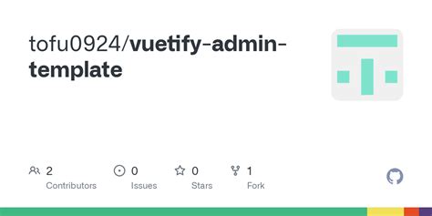 GitHub Tofu0924 Vuetify Admin Template