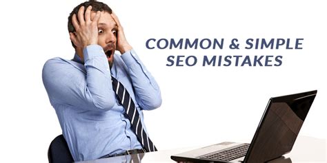 The Most Common And Simple Seo Errors Jain Technosoft