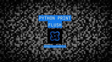 Python Print Flush Complete Guide By Ryan Medium