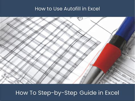 Maximize Excel Efficiency With Autofill Guide