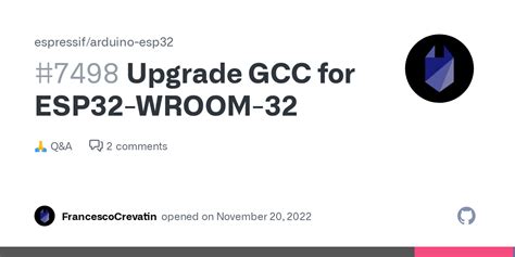 Upgrade Gcc For Esp32 Wroom 32 · Espressif Arduino Esp32 · Discussion