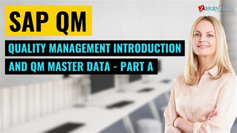 Quality Management Introduction And Qm Master Data Part A Sap Qm Training Zarantech Youtube