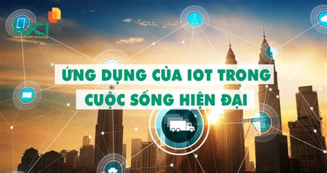 Ứng dụng của IoT trong cuộc sống hiện đại LUCI