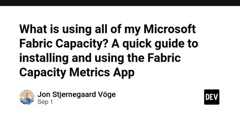 What Is Using All Of My Microsoft Fabric Capacity A Quick Guide To