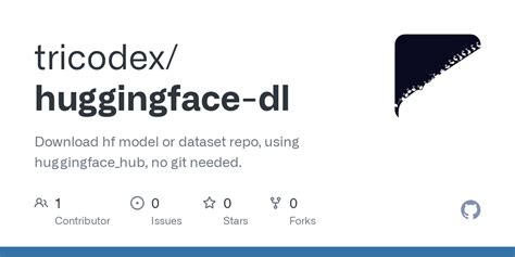 github tricodex huggingface dl download hf model or dataset repo