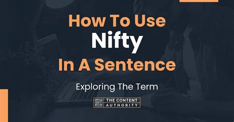 How To Use Nifty In A Sentence Exploring The Term