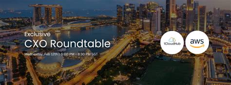 Cxo Roundtable Singapore Wednesday Feb 12th500 Pm 830 Pm Sgt