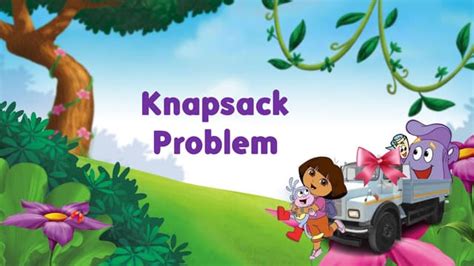 Fractional Knapsack Problem With Dora Example In Java Ppt