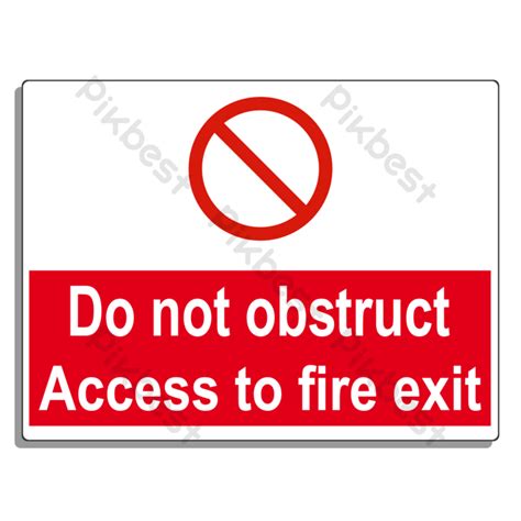 Do Not Obstruct Access To Fire Exit PNG Images EPS Free Download Pikbest