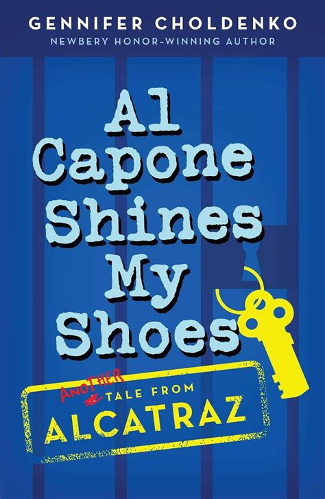 Al Capone Shines My Shoes Tales From Alcatraz