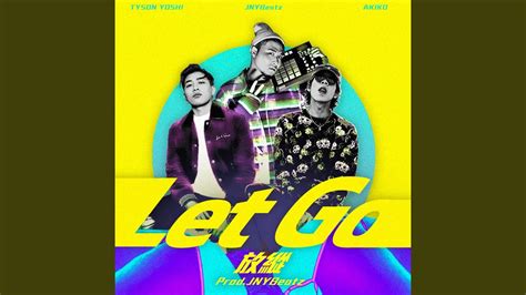 Let Go Youtube Music Let Go Youtube Music