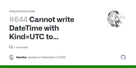 Cannot Write DateTime With Kind UTC To PostgreSQL Type Timestamp Without Time Zone Consider