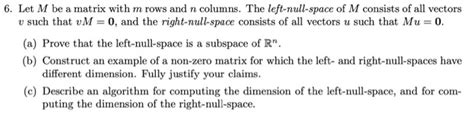 Solved 6 Let M Be A Matrix With M Rows And N Columns The Chegg Com
