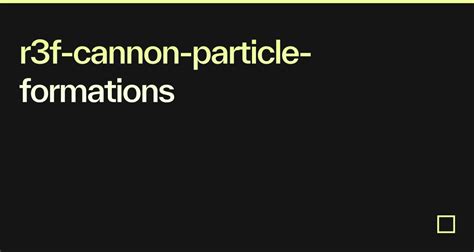 R3f Cannon Particle Formations Codesandbox