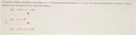 solved a normal random variable x ﻿has mean μ 1 8 ﻿and
