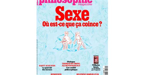 Sexe Où est ce que ça coince Le nouveau numéro de Philosophie magazine sort aujourdhui