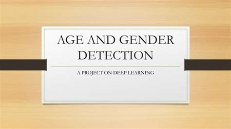 Human Age And Gender Detection Pptx