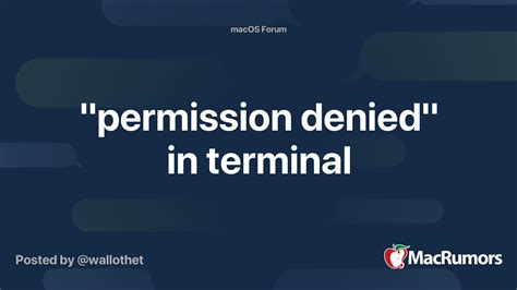 Permission Denied In Terminal Macrumors Forums