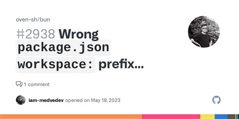 Wrong `packagejson` `workspace` Prefix Behavior · Issue 2938 · Oven