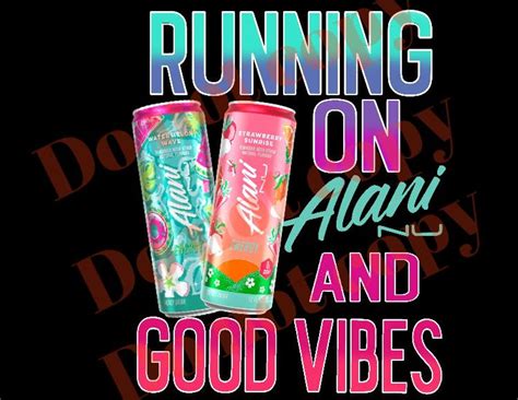 Running On Alani Png Alani Png Good Vibes Png Etsy