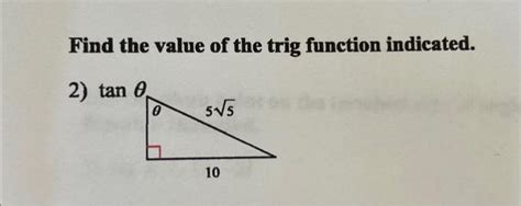 Solved Find The Value Of The Trig Function Indicated Chegg