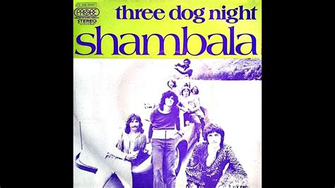 Three Dog Night Shambala Hdlyrics Youtube