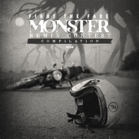 Fight The Fade Monster Foryners Remix Lyrics Genius Lyrics