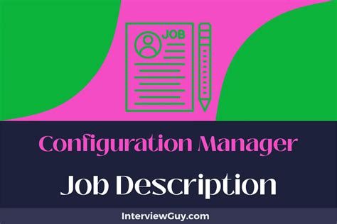 Configuration Manager Job Description [updated For 2025]