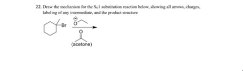 [Solved]: Draw the mechanism for the S_(N)1 substitution rea