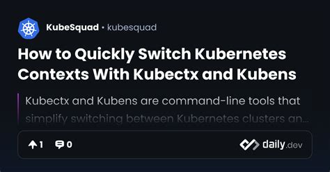 How To Quickly Switch Kubernetes Contexts With Kubectx