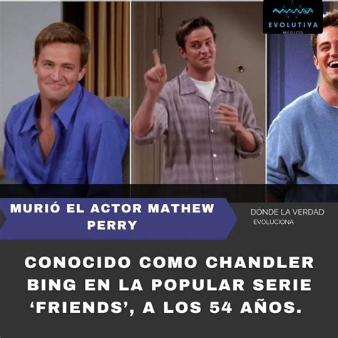 El Actor Mathew Perry Fallece A Los 54 Evolutiva Medios