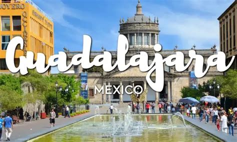 Los 90 Mejores Lugares Para Visitar Guadalajara México 2026