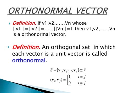 Orthogonal Orthonormal Vector Gram Schmidt Process Orthogonally Diagonalization Pptx