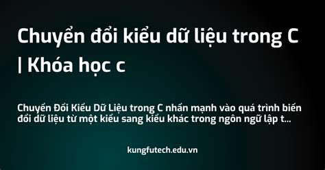 Chuyển đổi Kiểu Dữ Liệu Trong C Khóa Học C