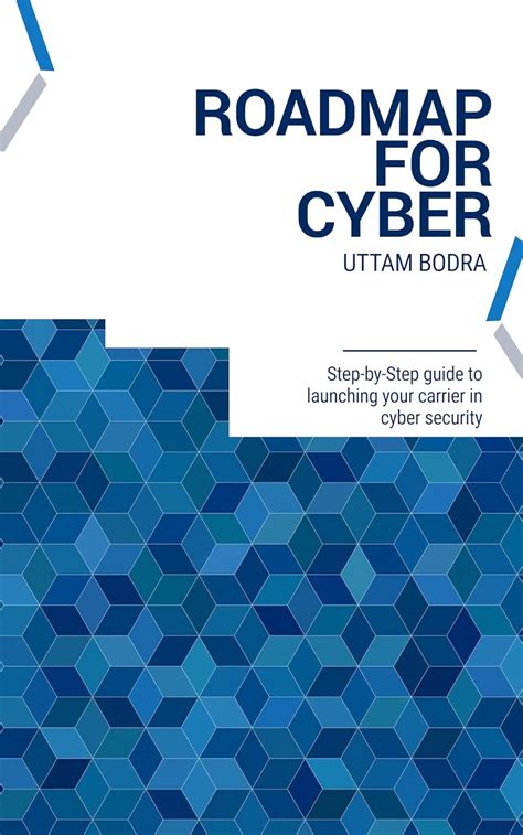 Roadmap For Cybersecurity Networking And Professional Development L A Comprehensive Guide To
