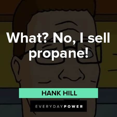 Top Hank Hill Quotes Pin By Samantha Dunsmore On King Of The Hill
