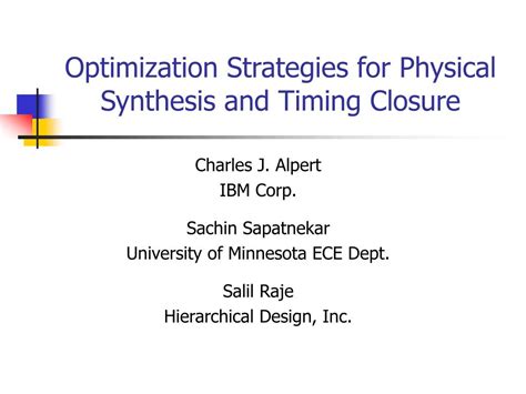 Ppt Optimization Strategies For Physical Synthesis And Timing Closure Powerpoint Presentation