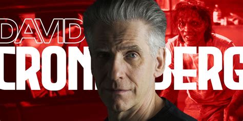 10 Essential David Cronenberg Movies Ranked