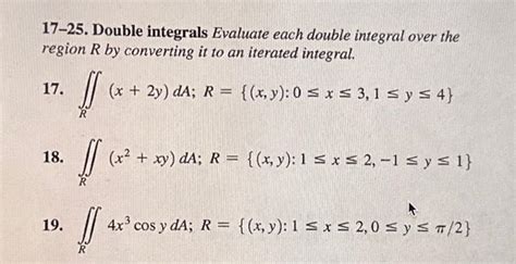 Solved 17 25 Double Integrals Evaluate Each Double Integral Chegg Com