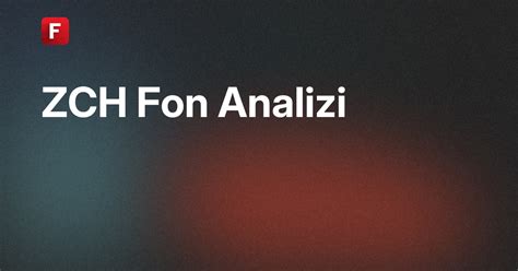 Zch Fon Analiz Zİraat PortfÖy Odak Serbest Özel Fon