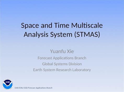 Ppt Space And Time Multiscale Analysis System Stmas Yuanfu Xie