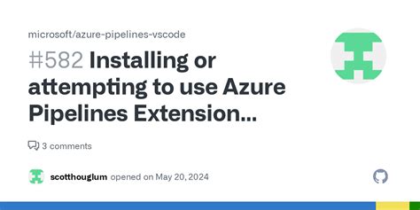 Installing Or Attempting To Use Azure Pipelines Extension Triggers A