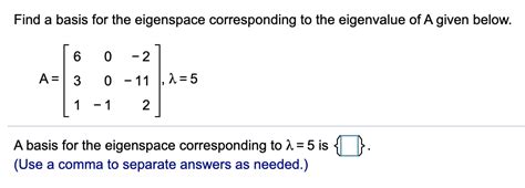 solved find a basis for the eigenspace corresponding to the