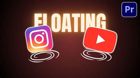 how to make objects float in premiere pro youtube