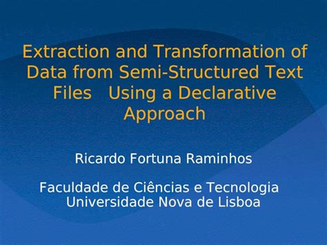 Ppt Extraction And Transformation Of Data From Semi Structured Text