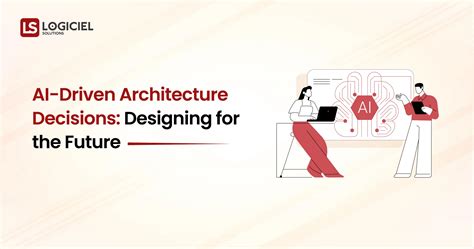 Ai Driven Architecture Decisions Designing For The Future