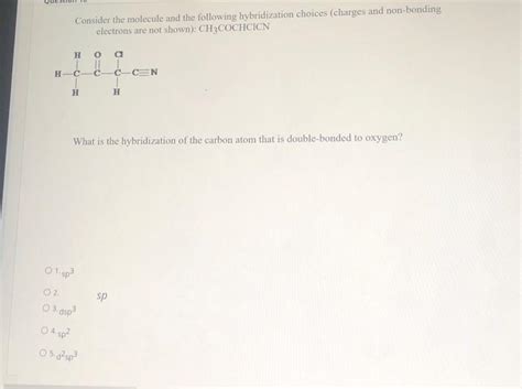 Solved Consider The Molecule And The Following Hybridization