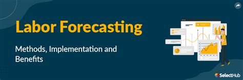 Labor Forecasting 2025 Comprehensive Guide